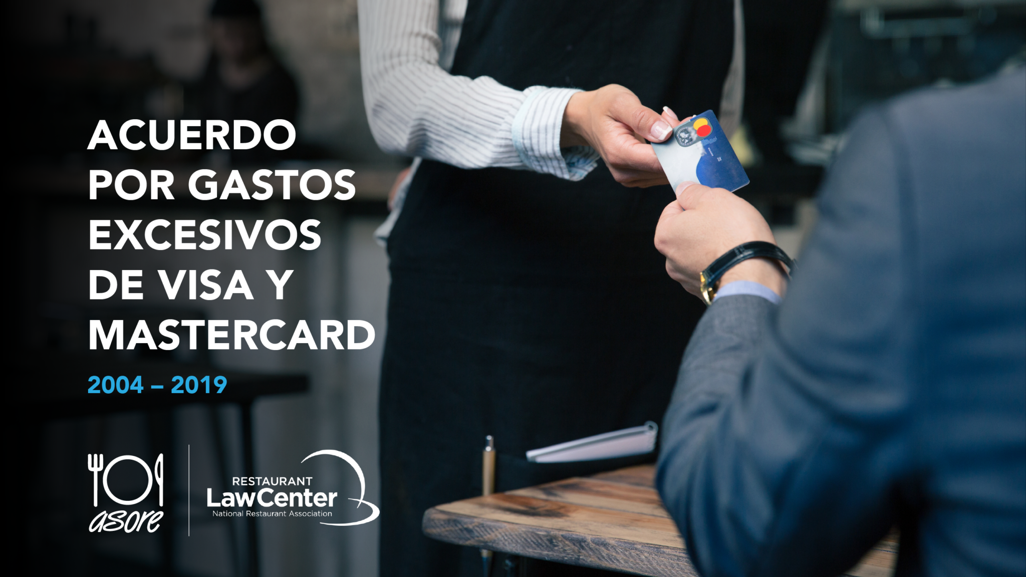 ASORE | Acuerdo por gastos excesivos de Visa y MasterCard (2004-2019)